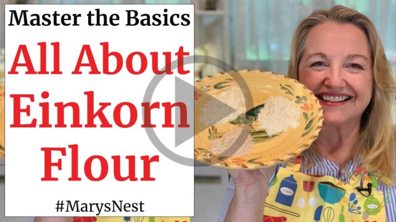 How to Make All Purpose Einkorn Flour at Home - Mary's Nest