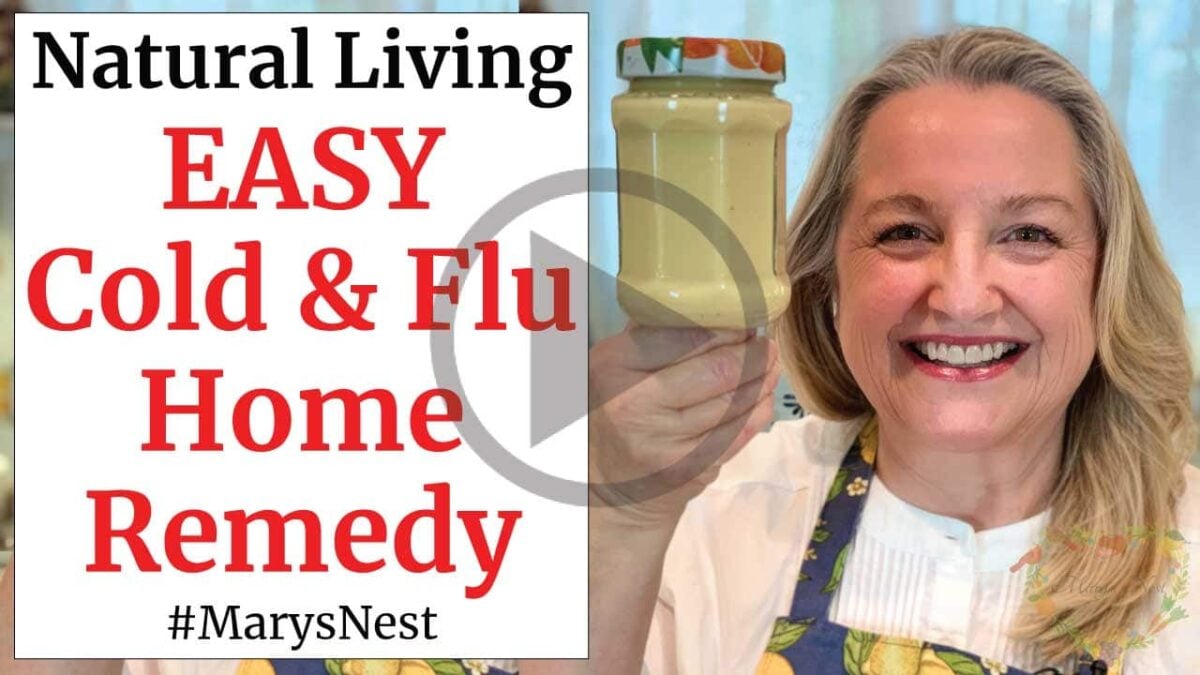 Quick and Easy Home Remedy for Colds and Flu - Mary's Nest