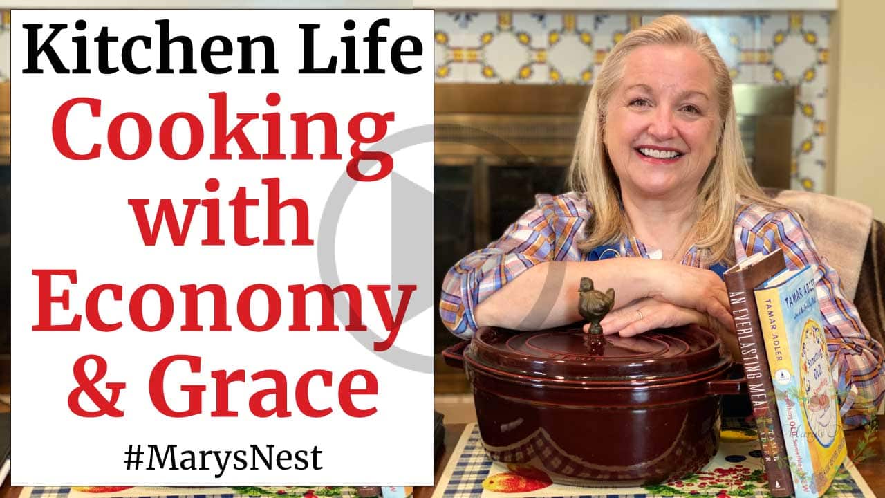 How to Cook with Economy and Grace - Mary's Nest