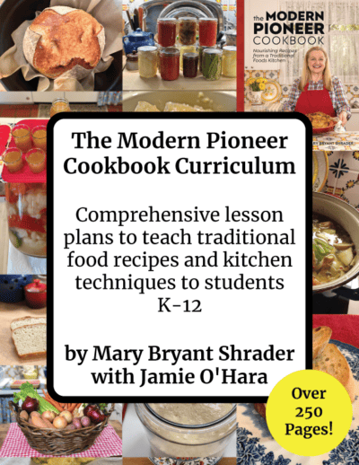 Modern Pioneer Cookbook Curriculum - Free K–12 Traditional Foods ...